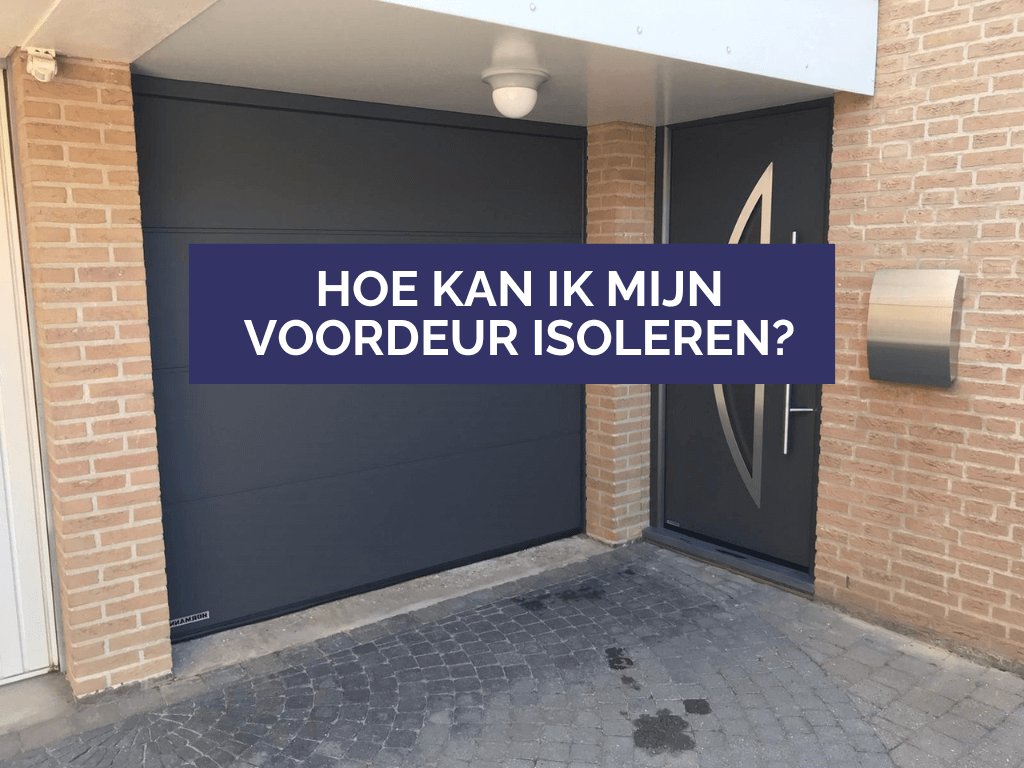 Hoe kan ik mijn voordeur isoleren? | Millennium Rolomotive
